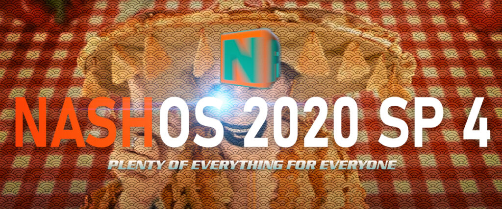 NASH OS 2020 SERVICE PACK FOUR Released! – Nash Blog